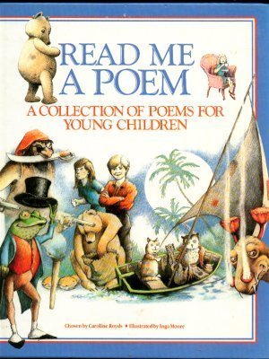 Read Me a Poem : A Collection of Poems for Young Children used book by ...