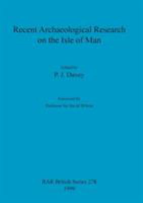 Recent Archaeological Research on the Isle of Man book by Professor Sir ...