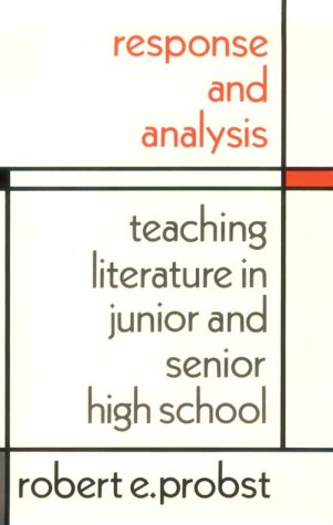 Response and Analysis : Teaching Literature in Junior and Senior High ...