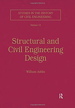 Structural and Civil Engineering Design used book by William Addis