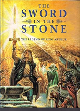 Sword in the Stone : Legend of King Arthur used book by Rex Archer ...