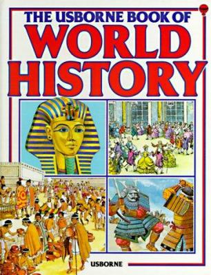 The Usborne Book of World History : Empires, Civilizations, Age of ...