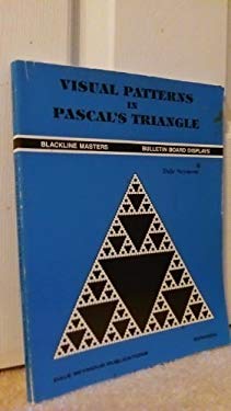 Visual Patterns in Pascal's Triangle used book by Dale Seymour