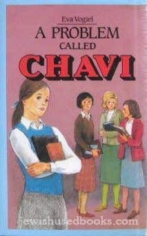 A Problem Called Chavie book by Eva Vogiel: 9780873063869