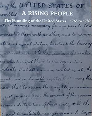 A Rising People : The Founding of the United States, 1765 to 1789 used ...