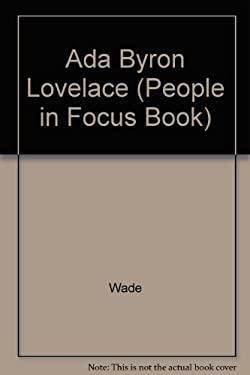 ADA Byron Lovelace : The Lady and the Computer used book by Mary D ...