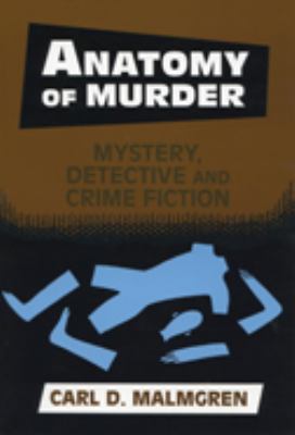 Anatomy of Murder : Mystery, Detective, and Crime Fiction used book by ...