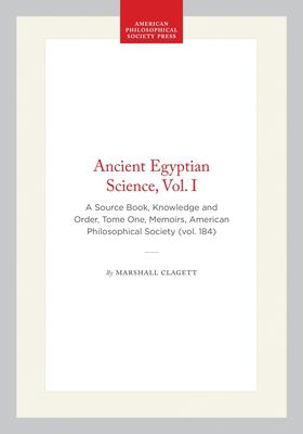 Ancient Egyptian Science used book by Marshall Clagett: 9780871691842