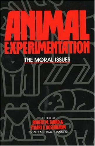 Animal Experimentation : The Moral Issues used book by Stuart E ...