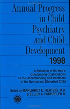 Annual Progress in Child Psychiatry and Child Development 1998 used ...
