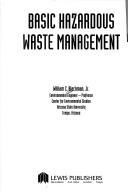 Basic Hazardous Waste Management used book by William C. Blackman ...