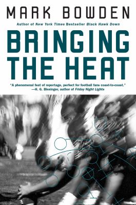 Bringing the Heat used book by Mark Bowden: 9780871137722