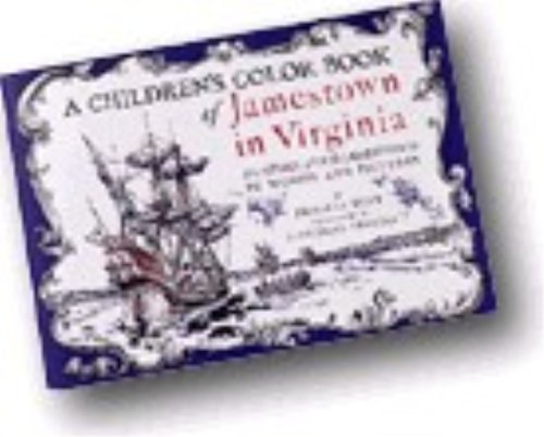 Jamestown in Virginia : The Story of Old Jamestown in Words and ...