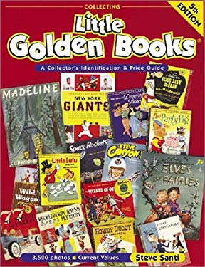 Collecting Little Golden Books : A Collector's Identification and Price ...