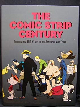 Comic Strip Century, 1895-1995 book by Bill Blackbeard, Bill Blackbeard ...