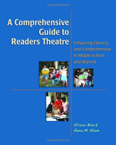 A Comprehensive Guide to Readers Theatre : Enhancing Fluency and ...