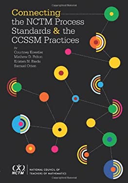 Connecting the NCTM Process Standards and the CCSSM Practices used book ...