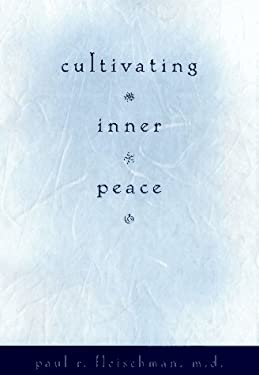 Cultivating Inner Peace : Exploring the Psychology, Wisdom and Poetry ...