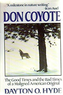 Don Coyote : The Good and Bad Times of a Maligned American Original ...
