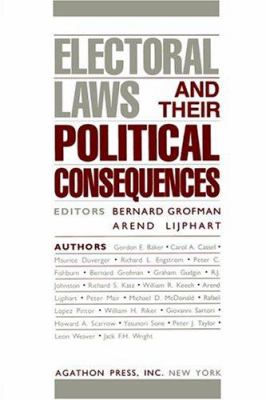 Electoral Laws and Their Political Consequences book by Bernard N ...