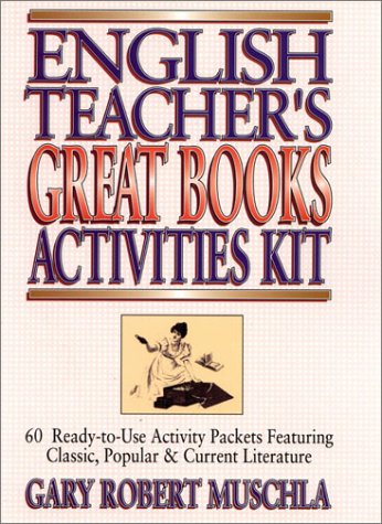 English Teacher's Great Books Activities Kit : 60 Ready-to-Use Activity ...