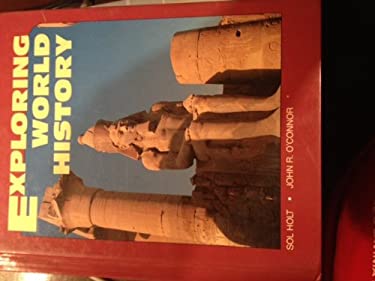 Exploring World History book by Sol Holt: 9780870650253