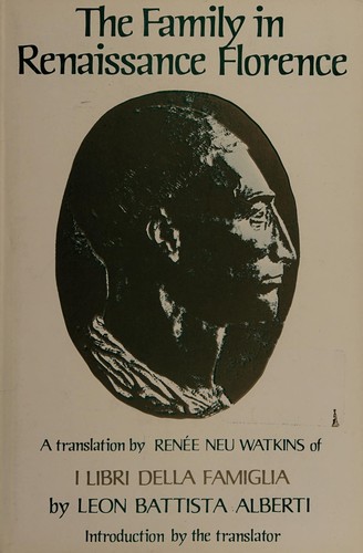 Family in Renaissance Florence : A Translation of I Libri Della ...