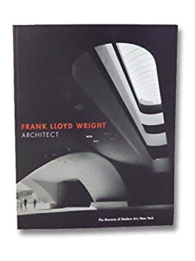 Frank Lloyd Wright : Architect used book by Frank Lloyd Wright ...