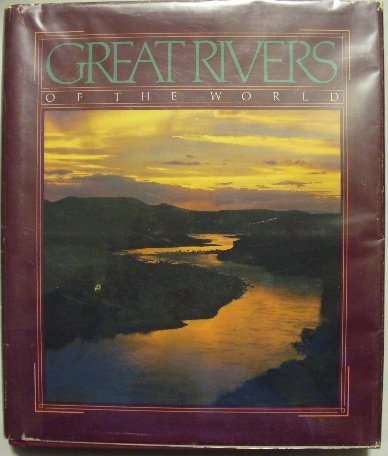 Great Rivers of the World used book by Margaret Sedeen: 9780870445378