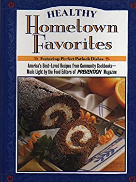 Healthy Hometown Favorites : America's Best-Loved Recipes from America ...