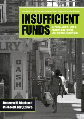 Insufficient Funds : Savings, Assets, Credit, and Banking among Low ...