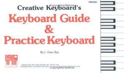 Keyboard Guide and Practice Keyboard book by L. Dean Bye: 9780871668967