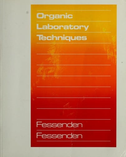Organic Laboratory Techniques used book by Fessenden: 9780871507037