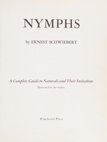 Nymphs : A Complete Guide to Naturals and Their Imitations used book by ...