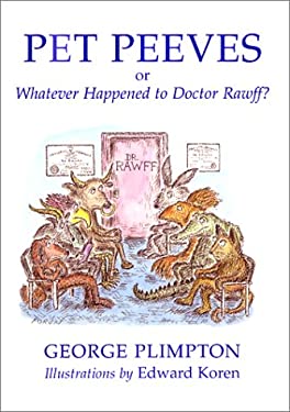 Pet Peeves : Or Whatever Happened to Doctor Rawff? used book by Edward ...