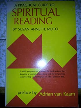 A Practical Guide to Spiritual Reading used book by Susan A. Muto ...