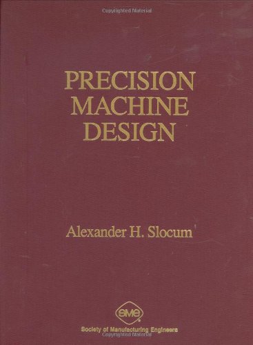 Precision Machine Design book by Alexander H. Slocum: 9780872634923