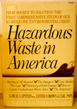 Hazardous Waste in America : Our Number One Environmental Crisis used ...