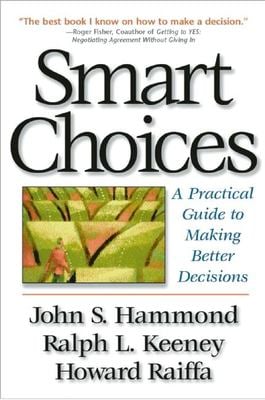 Smart Choices : A Practical Guide to Making Better Decisions used book ...