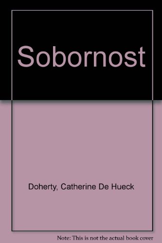 Sobornost used book by Catherine de Hueck Doherty: 9780877931423