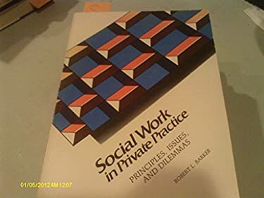 Social Work in Private Practice : Principles, Issues and Dilemmas used ...