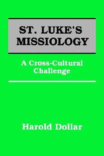 St. Luke's Missiology : A Cross-Cultural Challenge used book by Harold ...
