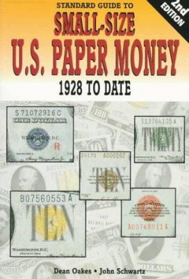 Standard Guide to Small-Sized U. S. Paper Money used book by Dean Oakes ...