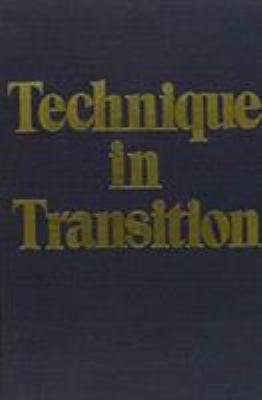 Technique in Transition (Classical Psychoanalysis and Its Applications ...