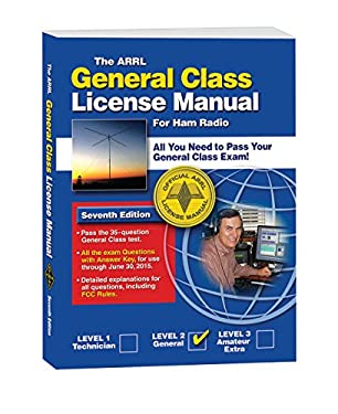 The ARRL General Class License Manual for Ham Radio : All You Need to ...