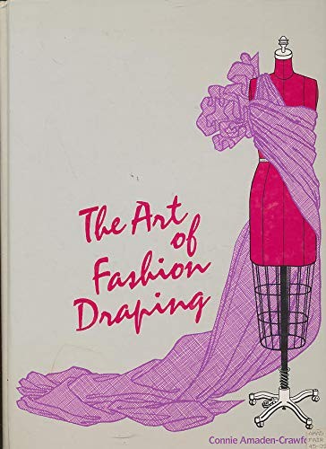 The Art of Fashion Draping used book by Connie Amaden-Crawford ...
