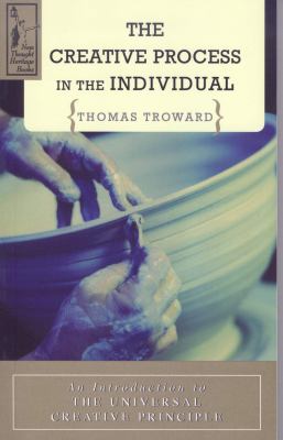 The Creative Process in the Individual : An Introduction to the ...