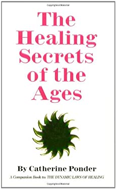 The Healing Secrets of the Ages used book by Catherine Ponder ...