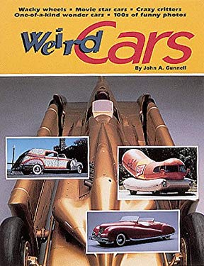 Weird Cars used book by John Gunnell: 9780873412537