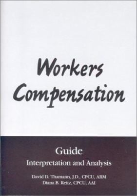 Workers Compensation Guide book by David D. Thamann, Diana B. Reitz ...